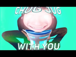 Chug Jug With You Meme Sound Effect - Voicy