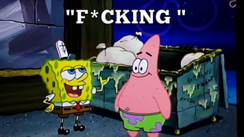 SpongeBob Said curse words!! Meme Sound Effect - Voicy