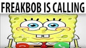 Freakbob Calling Meme Sound Effect - Voicy
