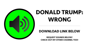 Donald Trump Wrong Meme Sound Effect - Voicy