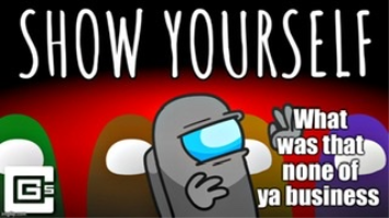 Cg5 - Show Yourself (Among us Soundtrack) Meme Sound Effect - Voicy