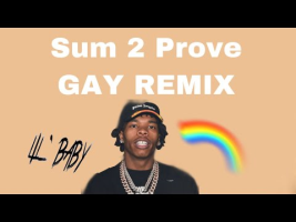 Sum 2 Prove GAY REMIX- Lil Baby Meme Sound Effect - Voicy