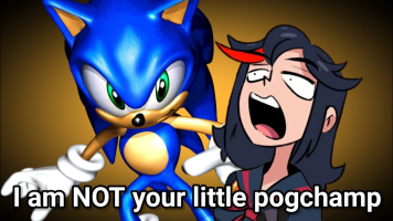 sonic is not ur pogchamp Meme Sound Effect - Voicy