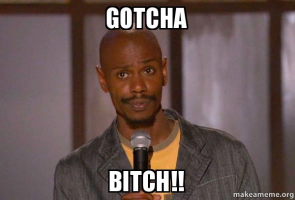 Gotcha Bitch Meme Sound Effect - Voicy