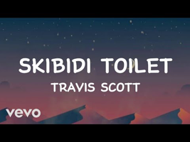 Skibidi toilet Travis Scott Meme Sound Effect - Voicy