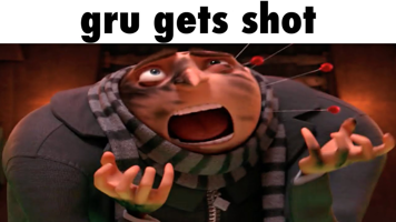 Gru get Shot Meme Sound Effect - Voicy