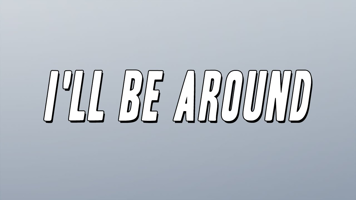I'll be around Meme Sound Effect - Voicy