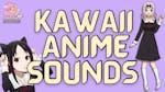 Kawaii Sounds and Sound Effects - Voicy