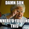 Damn Son Where'd You Find This Meme Sound Effect - Voicy