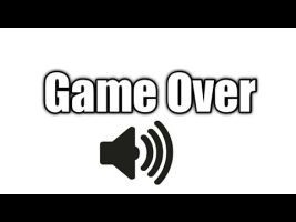 Game over Meme Sound Effect - Voicy