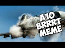Official A10 Warthog Memes Soundboard - Voicy