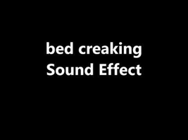 Bed Creaking Meme Sound Effect - Voicy